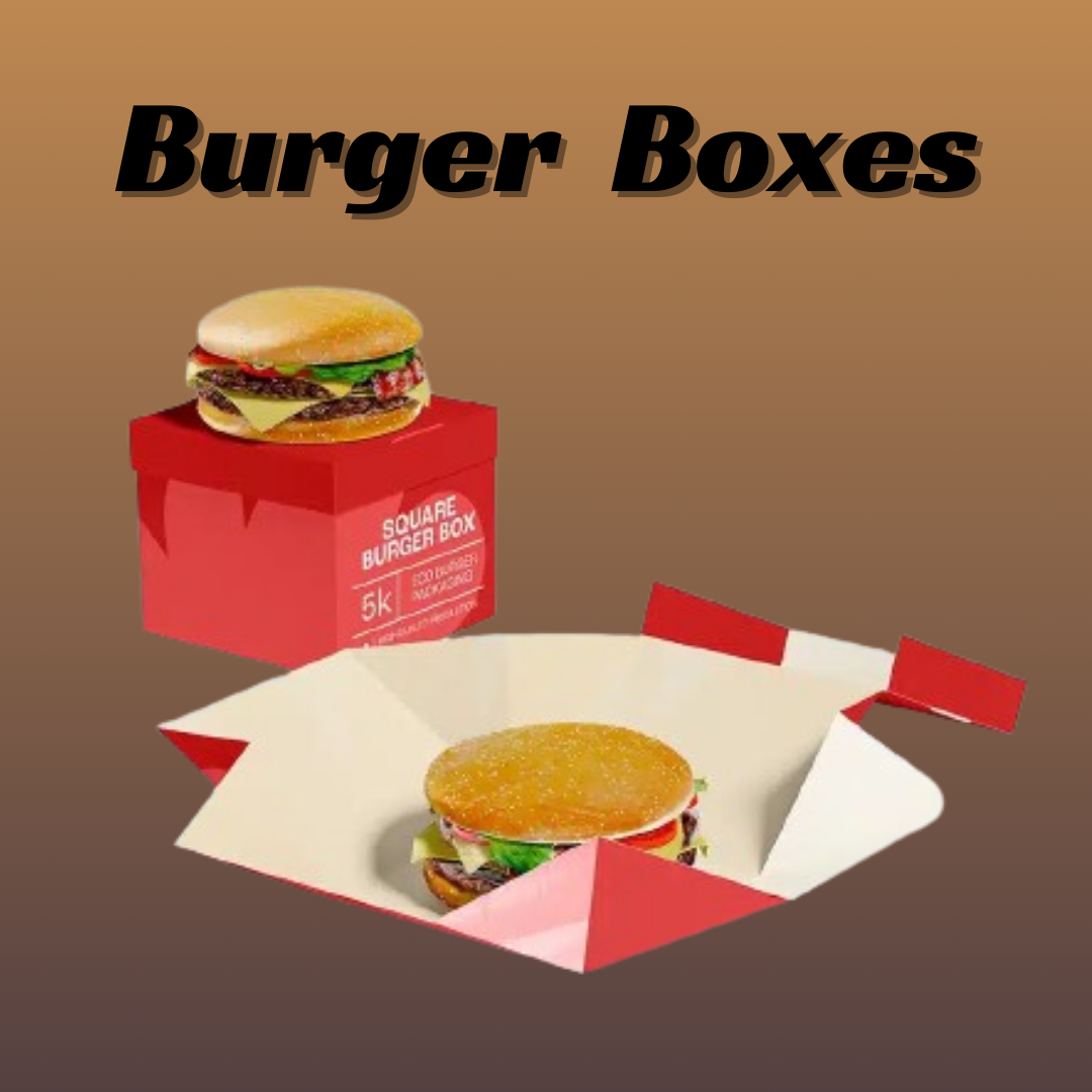Burger Boxes Transforming Fast Food Packaging for Your Brand - Tyloonguru